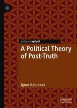A Political Theory of Post-Truth | Springer Nature Link
