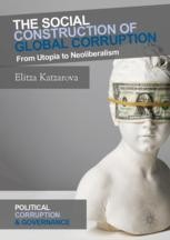 The Social Construction of Global Corruption: From Utopia to ...