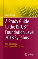 A Study Guide to the ISTQB® Foundation Level 2018 Syllabus: Test ...