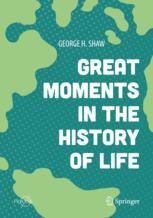 Great Moments in the History of Life | SpringerLink