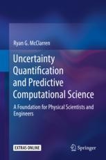 Uncertainty Quantification and Predictive Computational Science: A ...