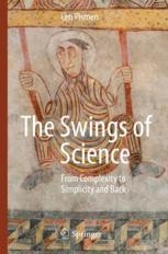 The Swings of Science: From Complexity to Simplicity and Back ...