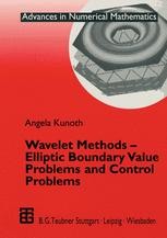 Wavelet Methods — Elliptic Boundary Value Problems and Control Problems | SpringerLink