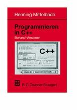 Programmieren in C++ Borland-Versionen: Ein Lehr- und Übungsbuch ...