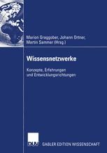 Wissensnetzwerke: Konzepte, Erfahrungen und Entwicklungsrichtungen ...