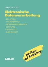 Elektronische Datenverarbeitung: EDV-System, Computertypen ...