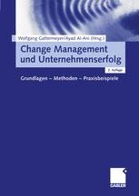 Change Management und Unternehmenserfolg: Grundlagen — Methoden ...