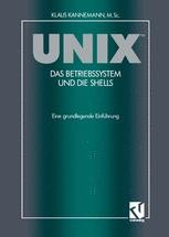 UNIX™ Das Betriebssystem und die Shells: Eine grundlegende Einführung ...