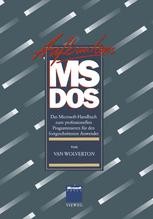 Aufbaukurs MS-DOS: Das Microsoft-Handbuch zum professionellen ...