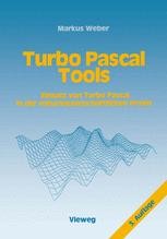 Turbo Pascal Tools: Einsatz von Turbo Pascal in der ...