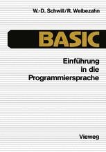 Einführung in die Programmiersprache BASIC: Anleitung zum Selbststudium ...