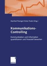 Kommunikations-Controlling: Kommunikation und Information ...