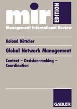 Global Network Management: Context — Decision-making — Coordination ...