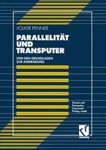 Parallelität und Transputer: Von den Grundlagen zur Anwendung: Occam ...