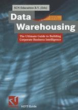 Data Warehousing: The Ultimate Guide to Building Corporate Business ...