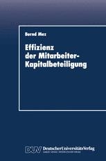 Effizienz der Mitarbeiter-Kapitalbeteiligung: Eine empirische ...