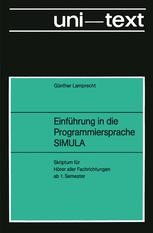 Einführung in die Programmiersprache SIMULA: Anleitung zum ...
