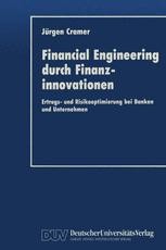 Financial Engineering durch Finanzinnovationen: Ertrags- und ...