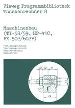 Maschinenbau (TI-58/59, HP-41 C, FX-502/602 P): Verbindungstechnik ...