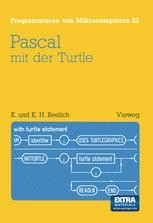 Pascal mit der Turtle: Einführung in die Anwendung von UCSD-Pascal ...