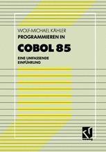 Programmieren in COBOL 85: Eine umfassende Einführung | SpringerLink
