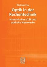 Optik in der Rechentechnik: Photonisches VLSI und optische Netzwerke | SpringerLink