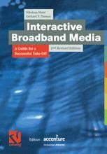 Interactive Broadband Media: A Guide for a Successful Take-Off ...
