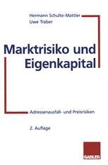 Marktrisiko und Eigenkapital: Adressenausfall- und Preisrisiken ...