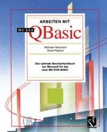 Arbeiten mit MS-DOS QBasic: Das optimale Benutzerhandbuch von Microsoft ...