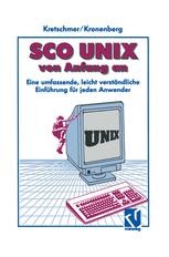 SCO UNIX von Anfang an: Eine umfassende, leicht verständliche ...
