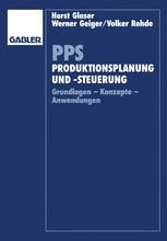 PPS Produktionsplanung und -steuerung: Grundlagen - Konzepte ...