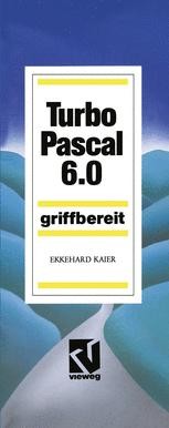Turbo Pascal 6.0: Griffbereit | SpringerLink