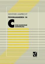 Programmieren in C: Eine elementare Einführung | Springer Nature Link (formally SpringerLink)