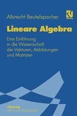 Lineare Algebra: Eine Einführung in die Wissenschaft der Vektoren ...