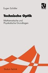 Technischen Optik: Mathematische und Physikalische Grundlagen | SpringerLink