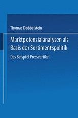 Marktpotenzialanalysen als Basis der Sortimentspolitik: Das Beispiel Presseartikel | SpringerLink