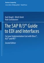 The SAP R/3® Guide to EDI and Interfaces: Cut your Implementation Cost ...