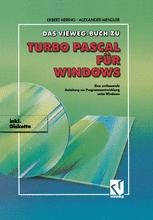 Das Vieweg Buch zu Turbo Pascal für Windows: Eine umfassende Anleitung ...