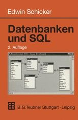 Datenbanken und SQL: Eine praxisorientierte Einführung mit Hinweisen zu ...