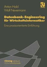 Datenbank-Engineering für Wirtschaftsinformatiker: Eine ...
