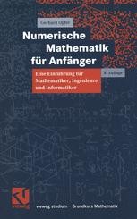 Numerische Mathematik für Anfänger: Eine Einführung für Mathematiker ...