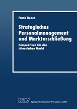 Strategisches Personalmanagement und Markterschließung: Perspektiven ...