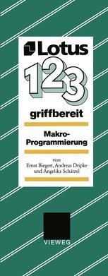 Lotus 1, 2, 3 griffbereit: Makro-Programmierung | SpringerLink