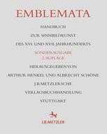 Emblemata: Handbuch zur Sinnbildkunst des XVI. und XVII. Jahrhunderts ...