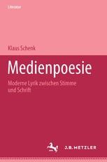 Medienpoesie: Moderne Lyrik zwischen Stimme und Schrift | Springer ...