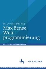 Max Bense. Weltprogrammierung | SpringerLink
