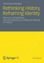 Rethinking History, Reframing Identity: Memory, Generations, and the ...