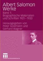 Albert Salomon Werke: Band 1: Biographische Materialien und Schriften ...