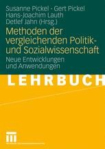 Methoden der vergleichenden Politik- und Sozialwissenschaft: Neue ...