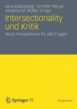 Intersectionality und Kritik: Neue Perspektiven für alte Fragen ...